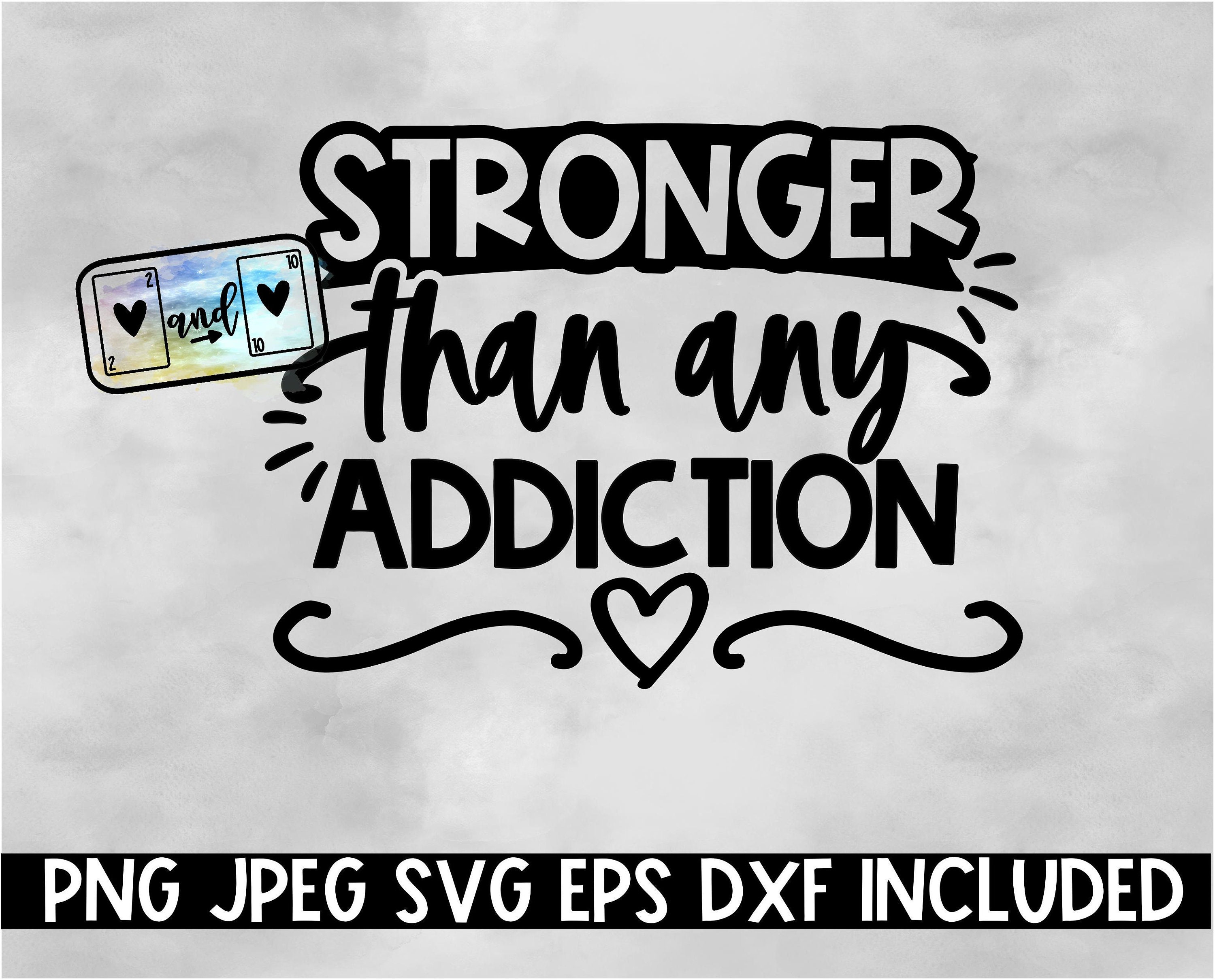 Stronger Than Any Addiction Svg Png Sobriety Svg Battling - Etsy