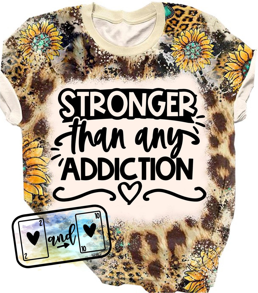 Stronger Than Any Addiction Svg, Png, Sobriety Svg, Battling Addiction ...