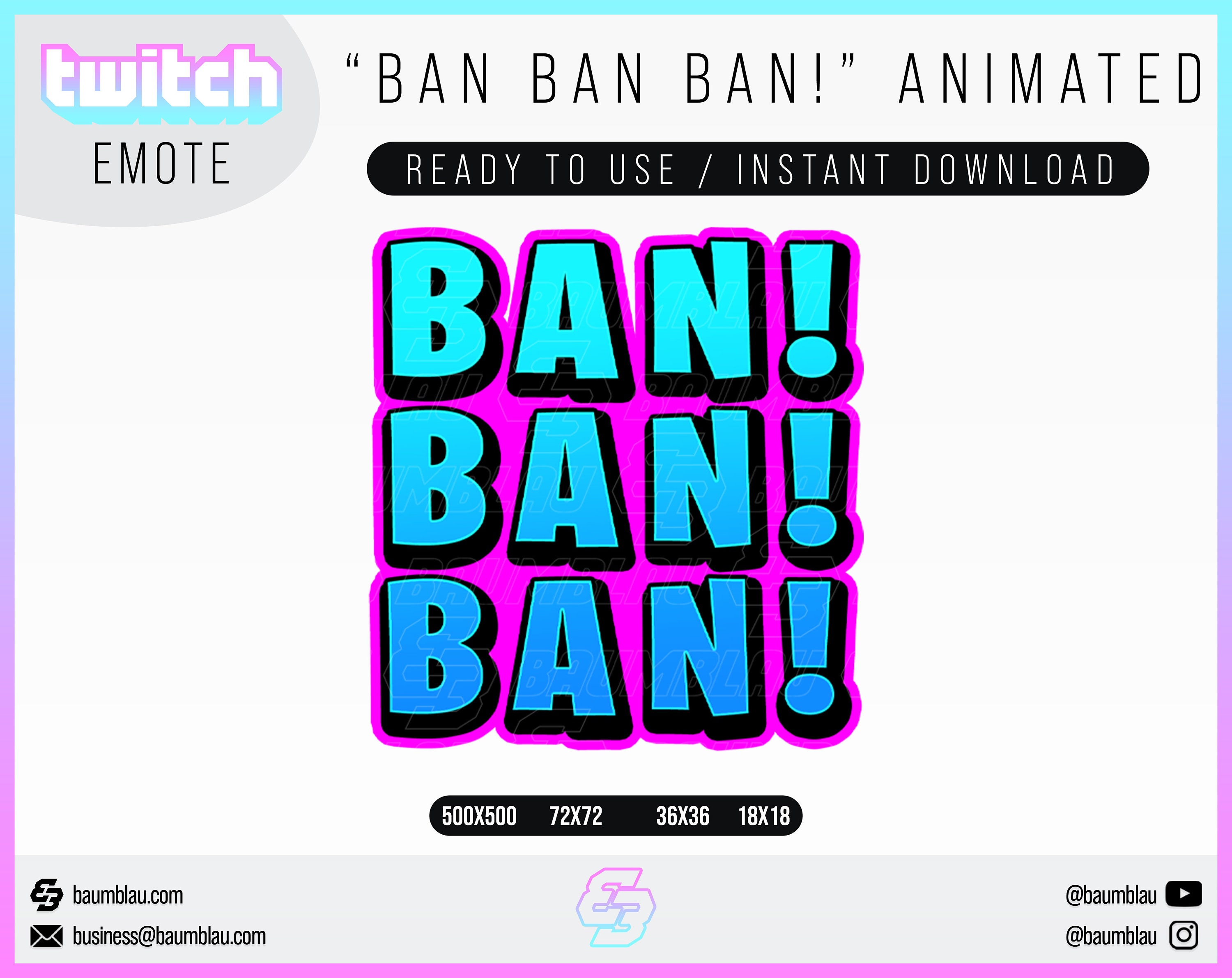 Animated Twitch Emote Twitch ban BAN Ban - Etsy