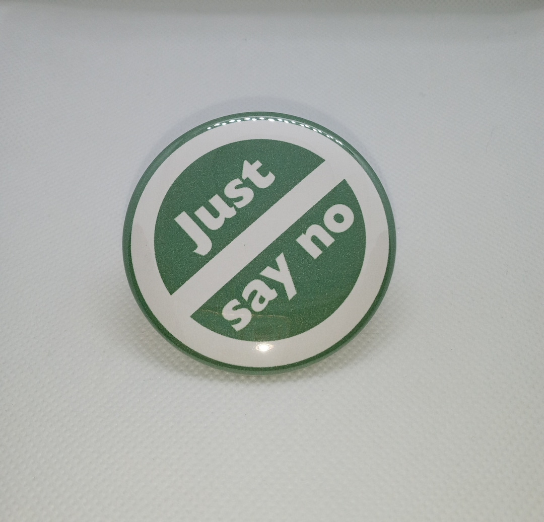 80's Just Say No to Drugs Pin Button Mirror Magnet Badge Reel Bookmark ...