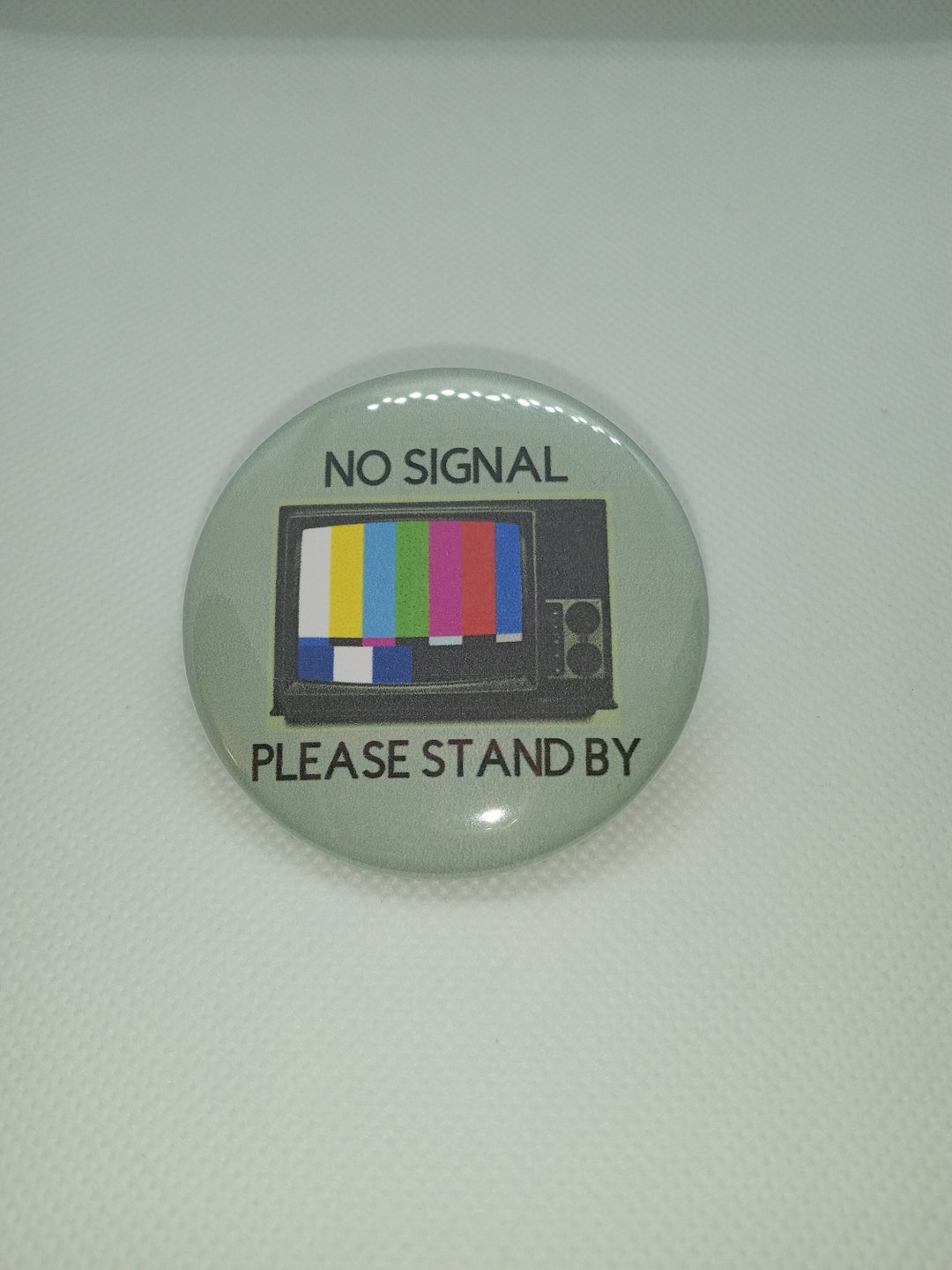 No Signal Please Stand by Mirror Magnet Badge Reel Bookmark Phone ...