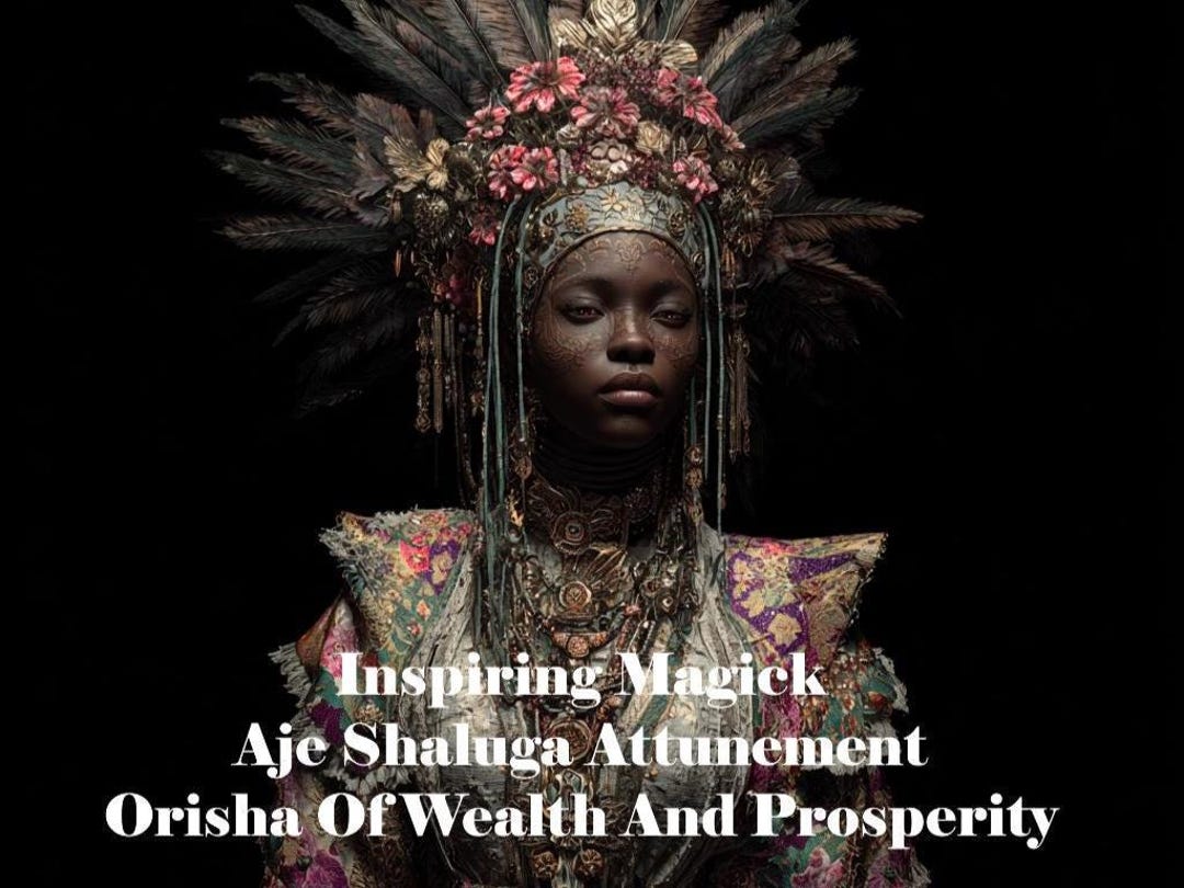Aje Shaluga Attunement Orisha of Wealth and Prosperity PDF Delivery - Etsy