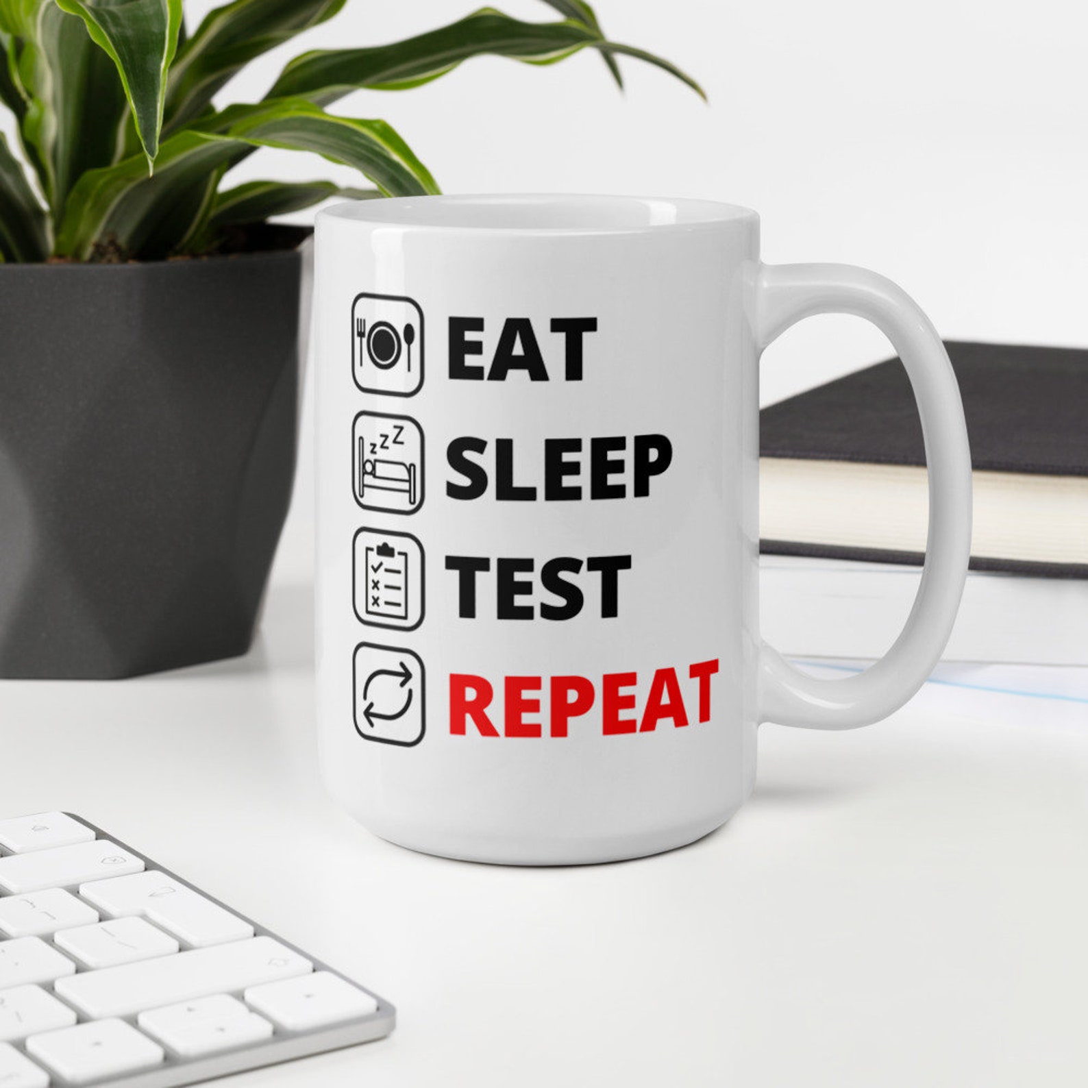 Eat Sleep Test Repeat Mug, QA Engineer, QA Tester White Glossy Mug 11oz ...
