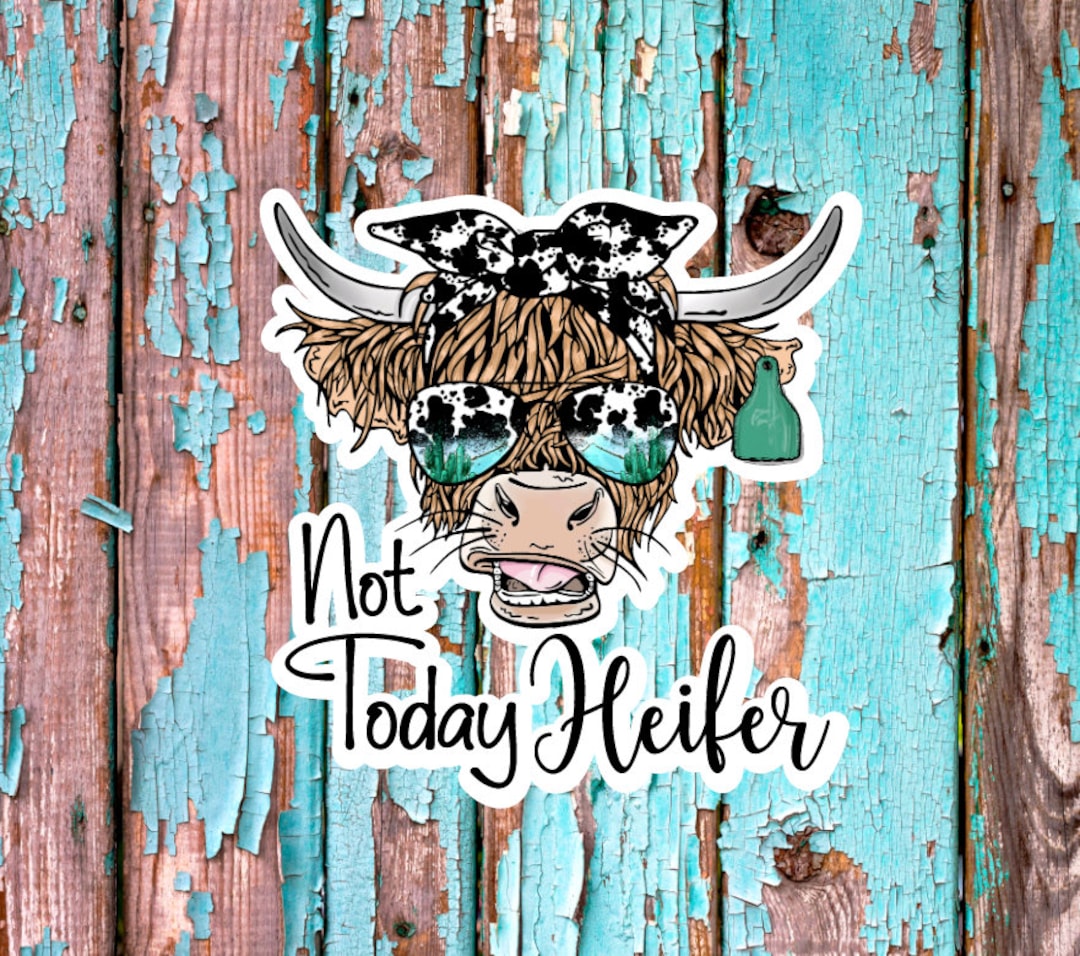 Not Today Heifer Cow PNG DESIGN ONLY - Etsy