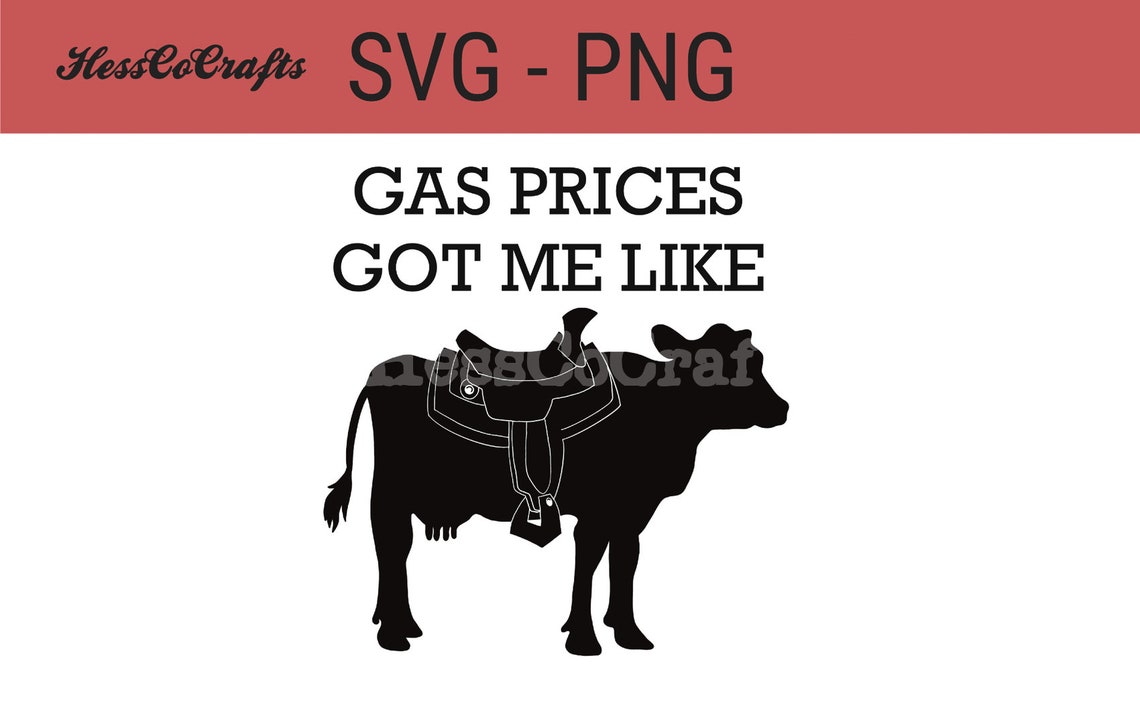 Ride a Cow Svg Gas Prices Svg Gas Prices Png Cow Png | Etsy