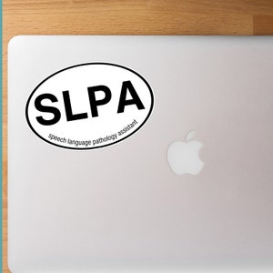 SLPA Sticker for Speechie Decal for Speech Language Pathology Assistant ...