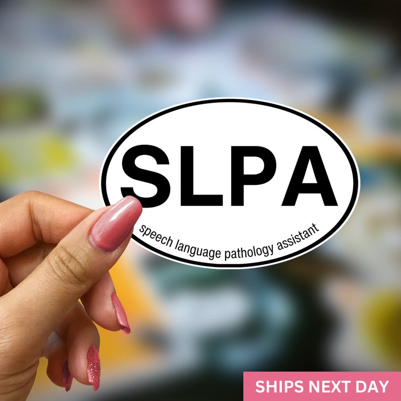 SLPA Sticker for Speechie Decal for Speech Language Pathology Assistant ...