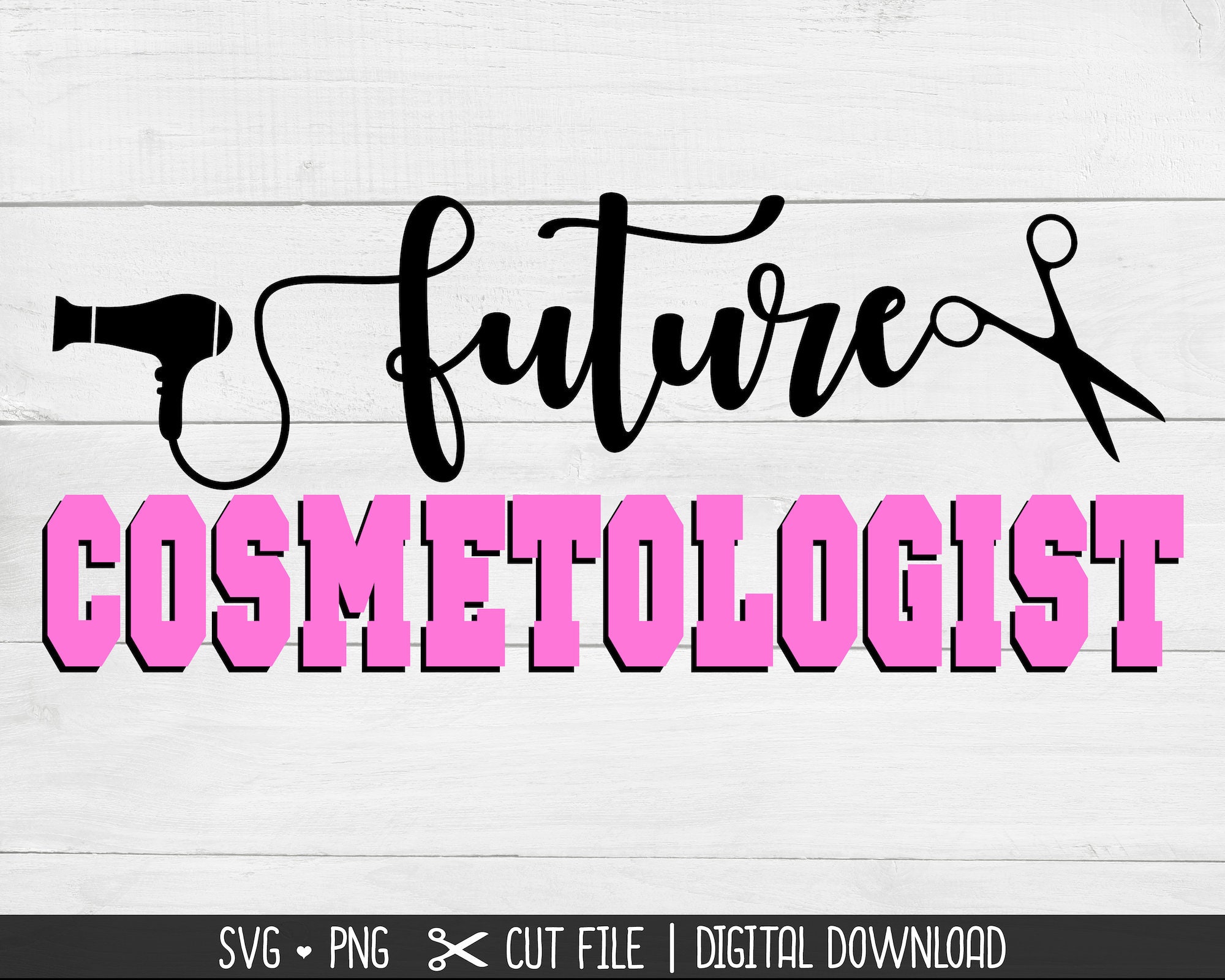 Future Cosmetologist SVG Future Hair Dresser SVG Cosmetology - Etsy