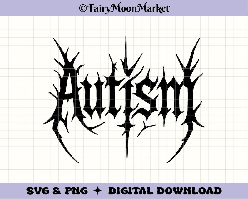 Autism SVG PNG – Black Metal Font Autism Design – Funny Autistic ...
