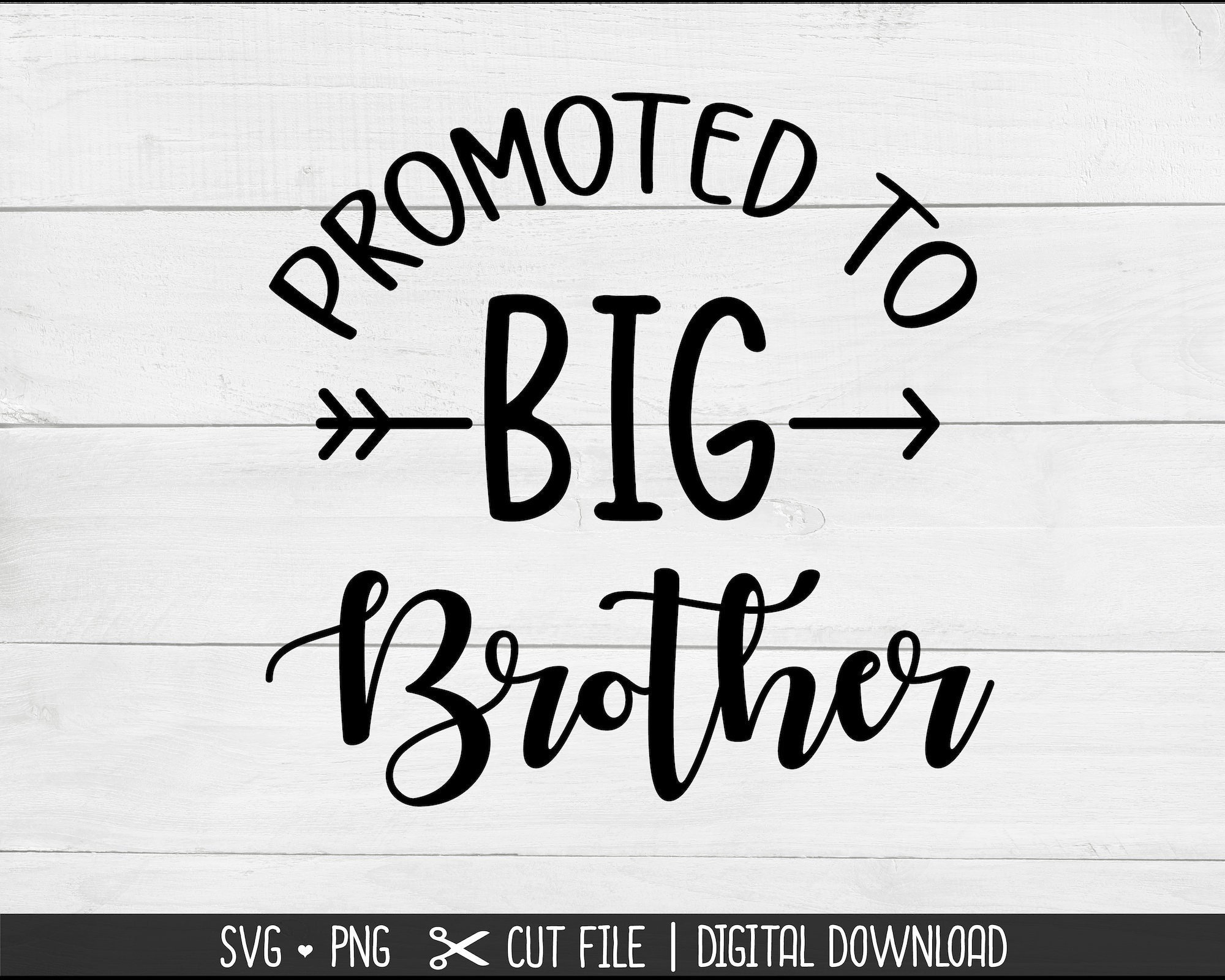 Promoted To Big Brother Svg Big Bro Svg Brother Svg Etsy