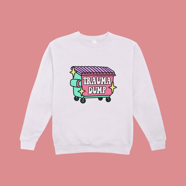 Trauma Dump SVG & PNG – Cute Dumpster Design – Digital Download for ...