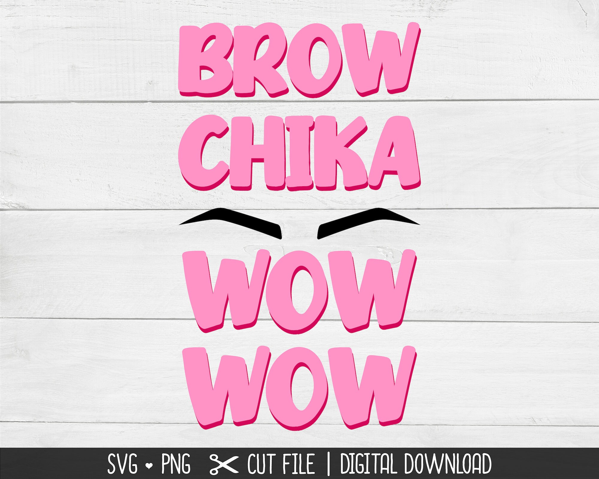 Brow Chicka Wow Wow SVG, Makeup Artist SVG, Cosmetologist SVG, Eyebrow ...