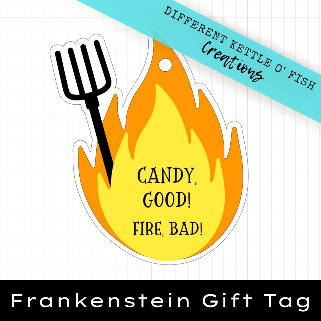 Frankenstein Halloween Gift Tag (set of 5) - Candy, Good! Fire, Bad ...