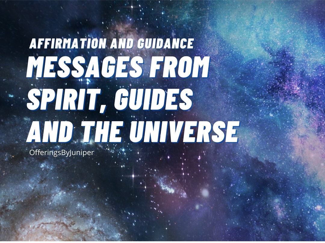 Messages From Spirit, Spirit Guides, Guardian Angels and the Universe ...