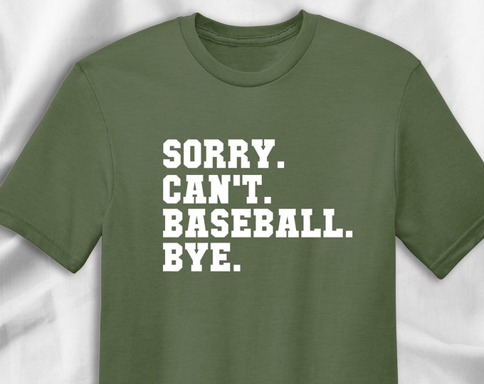 Sorry Can’t Baseball Bye Shirt - Baseball Player Shirt - Baseball Mom ...