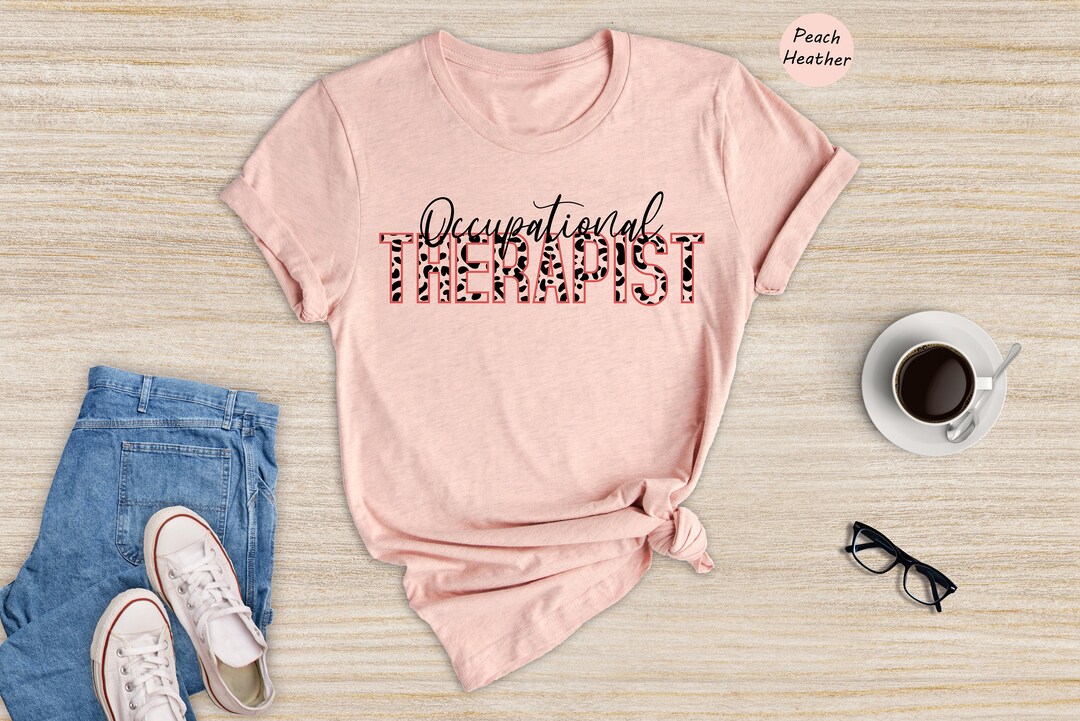 Occupational Therapy, Therapy Assistant Shirt, OT Shirt, OT Gift Tee ...