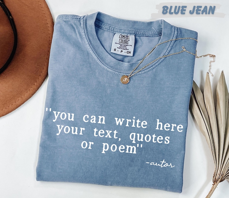 Comfort Colors® Custom Text Shirt: Personalized Quote Shirt, Favorite ...
