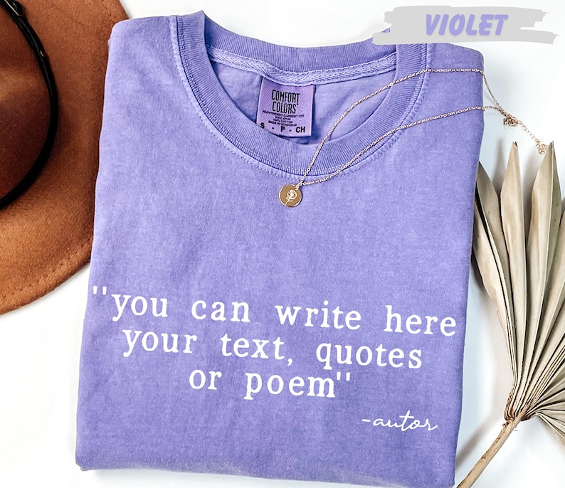 Comfort Colors® Custom Text Shirt: Personalized Quote Shirt, Favorite ...