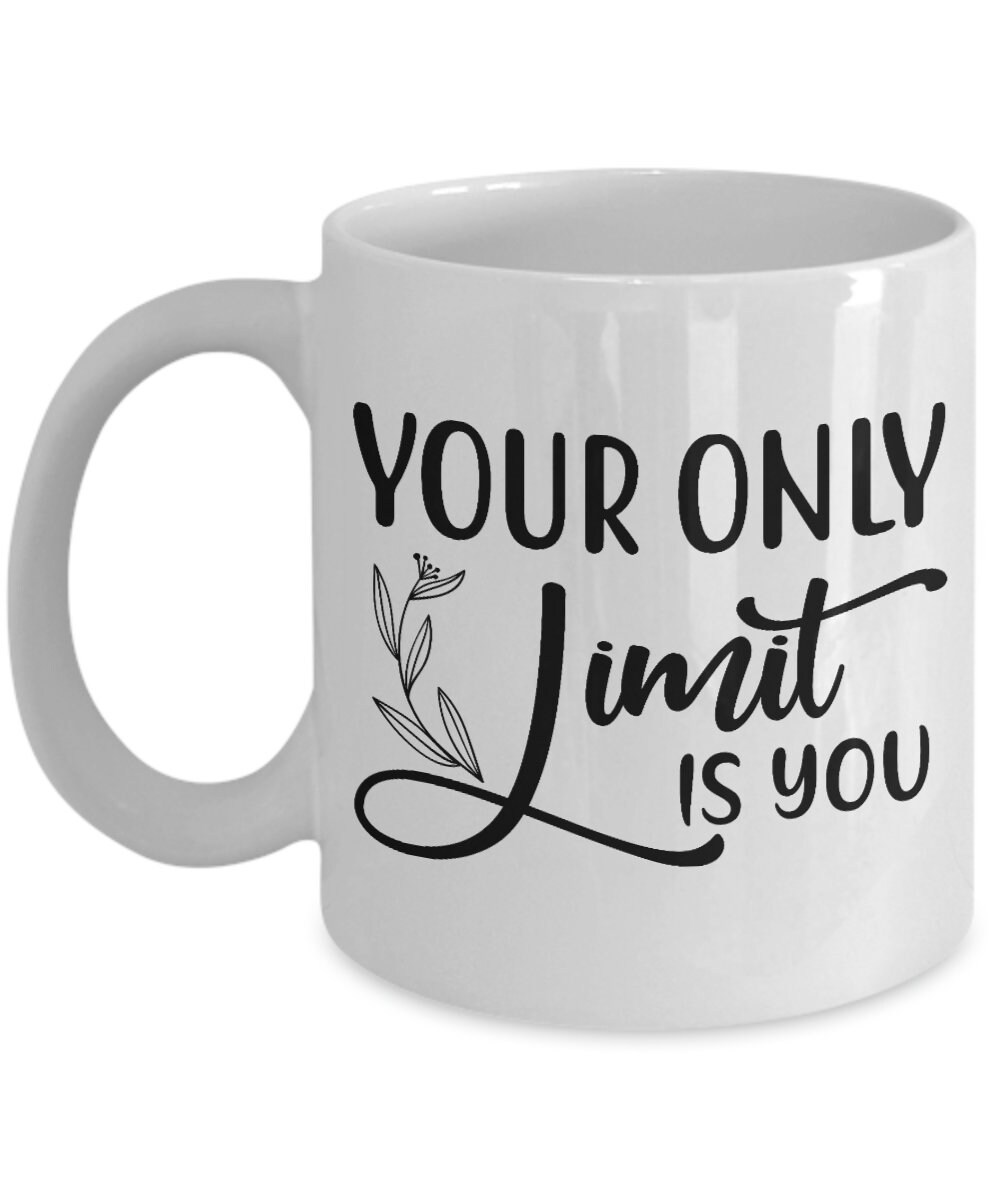 Inspirational Motivational Quote Print Mug, Positive Encouragement Life ...