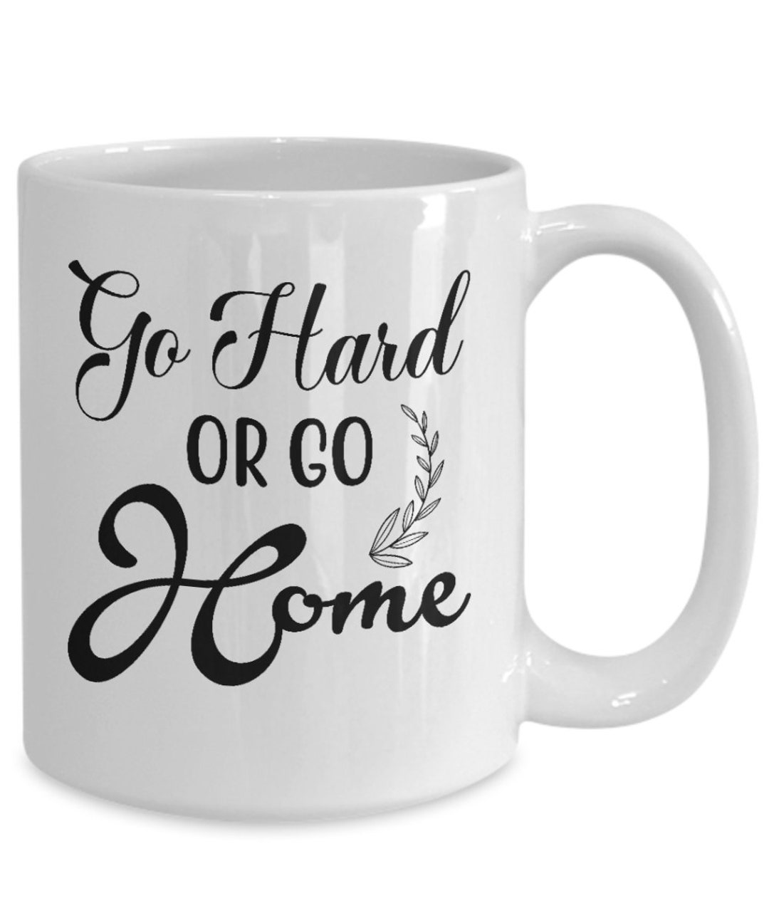 Inspirational Motivational Quote Print Mug, Positive Encouragement Life ...