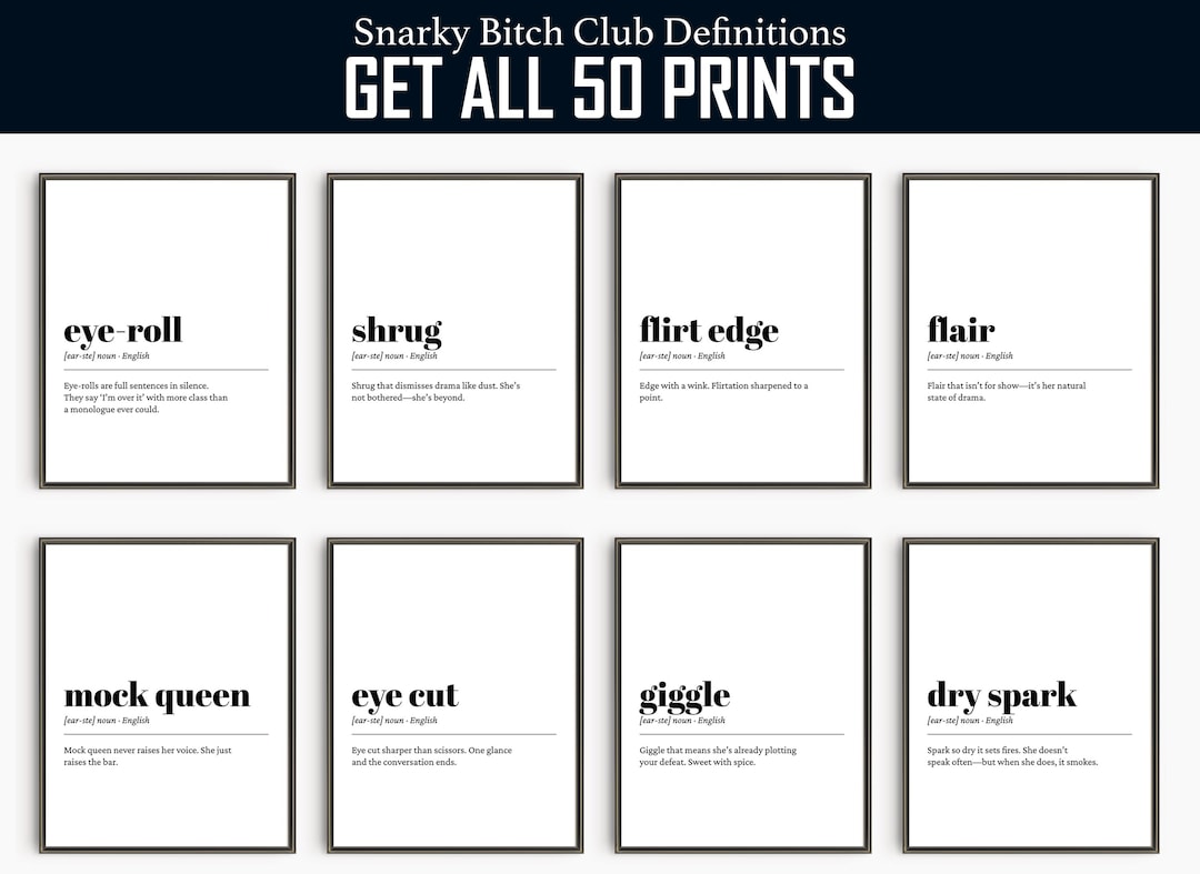 Snarky Bitch Club Quotes Pack, 60 Printable Definition Wall Art Prints ...