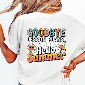 Goodbye Lesson Plans Hello Summer PNG: Teacher Sublimation Clipart ...