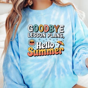 Goodbye Lesson Plans Hello Summer PNG: Teacher Sublimation Clipart ...