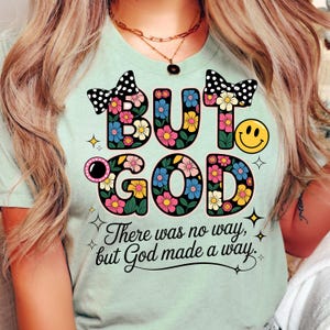 But God PNG – Floral Christian Sublimation Design With Bows, Smiley ...