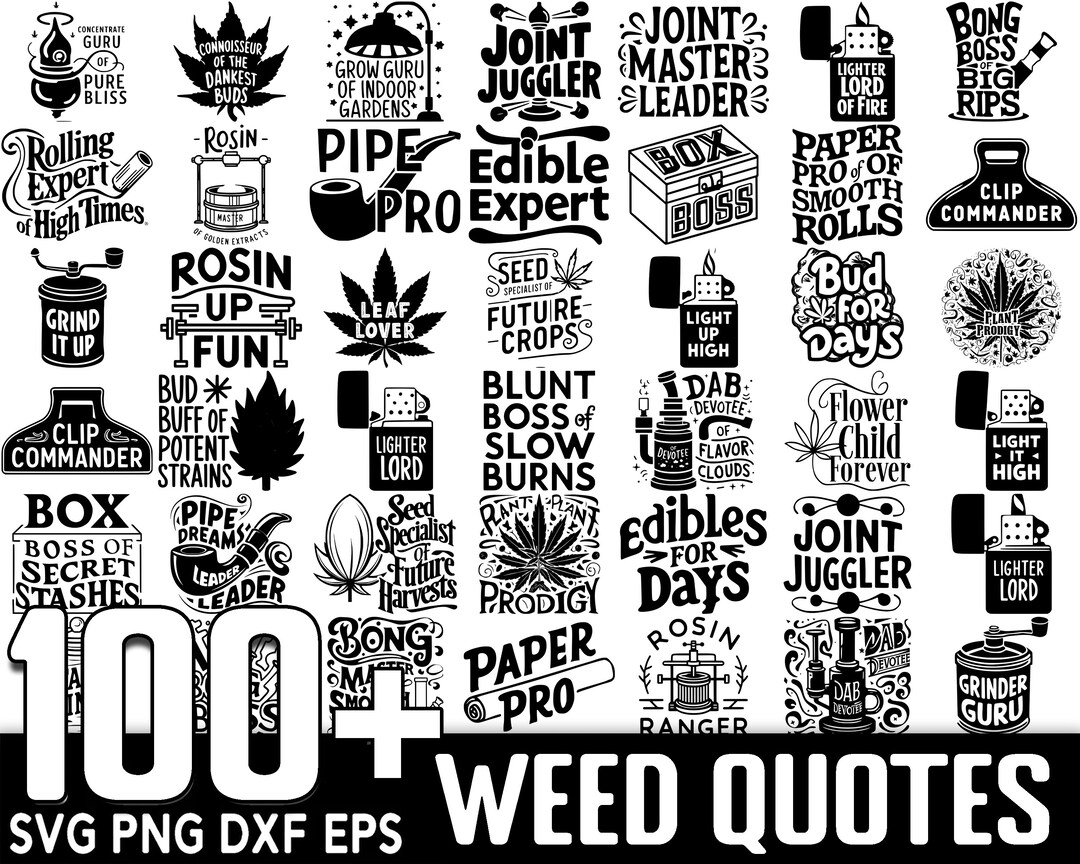 100+ Weed Quotes SVG Bundle, Instant Digital Download, PNG, SVG Cut ...