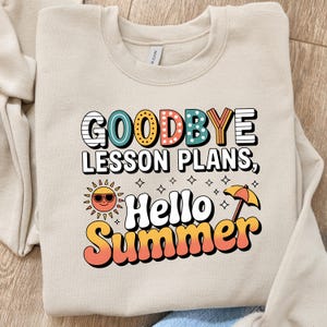 Goodbye Lesson Plans Hello Summer PNG: Teacher Sublimation Clipart ...