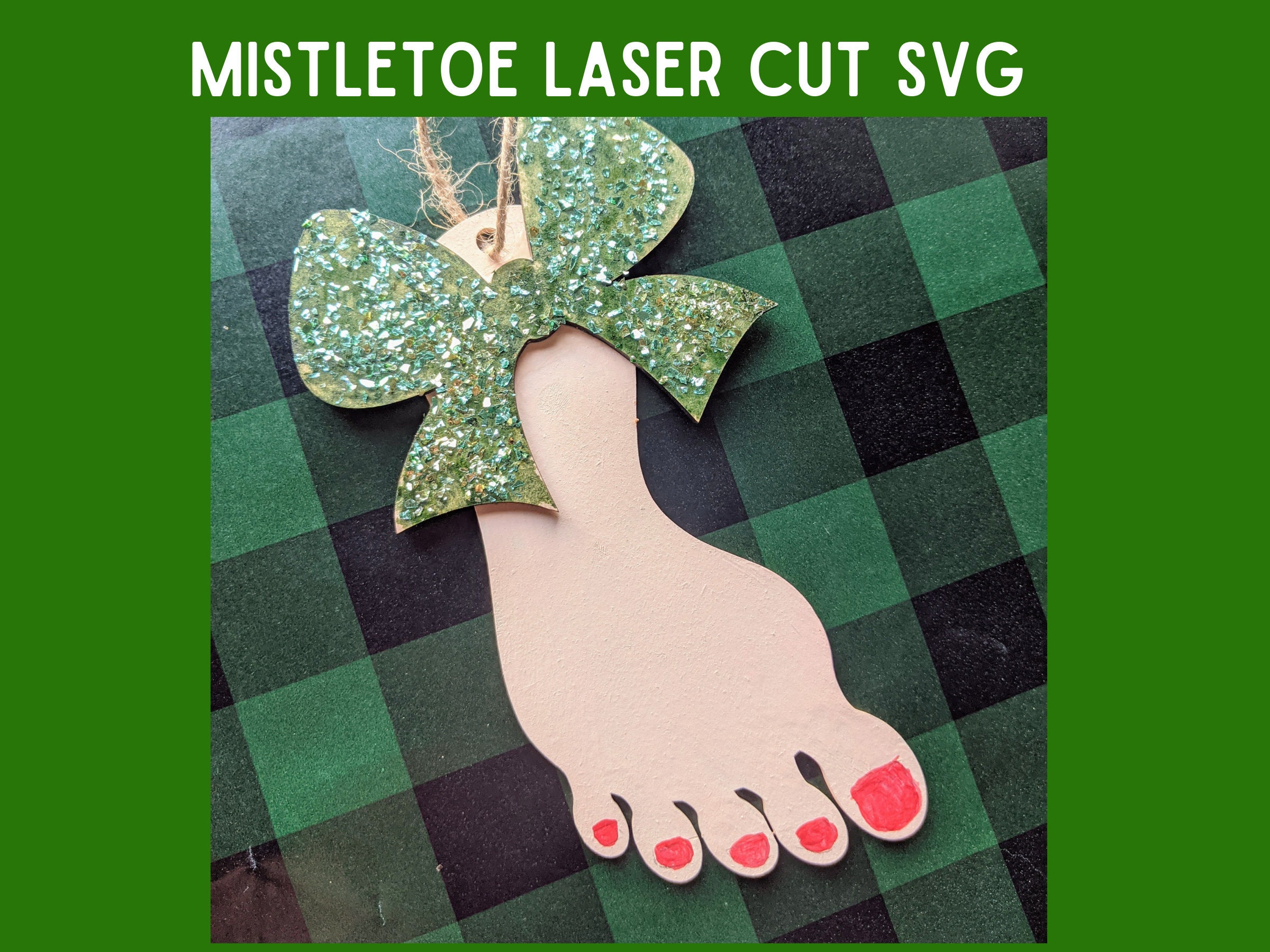 Mistletoe, Laser Cut Ornament, Funny Ornament File, Svg, Glowforge ...