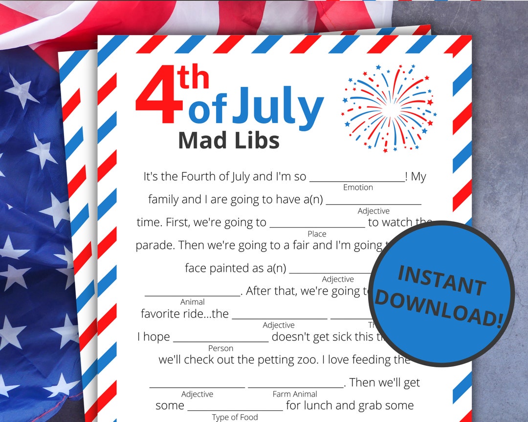 Fourth of July Mad Libs | Printable Fourth of July Game | Independence ...
