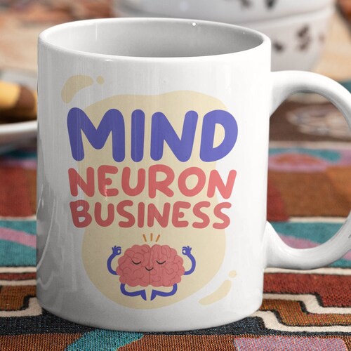 Mind Neuron Business Mug Neuroscience Mug Neuroscience | Etsy