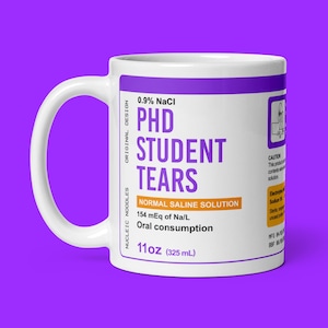 Phd Student Tears Mug Funny Phd Student Gift, Doctorate Student Gift ...