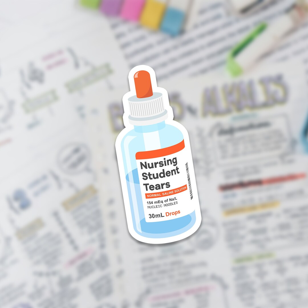 Nursing Student Tears Sticker Nurse Sticker, Nursing Student Gift ...
