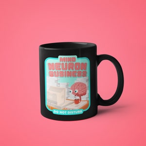 Mind Neuron Business Mug | Neuroscience Mug, Neuroscience Gift ...