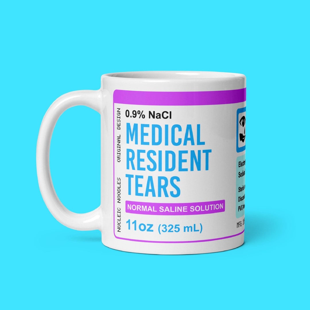 Medical Resident Tears Mug | Funny Medical Resident Gift, Residency ...
