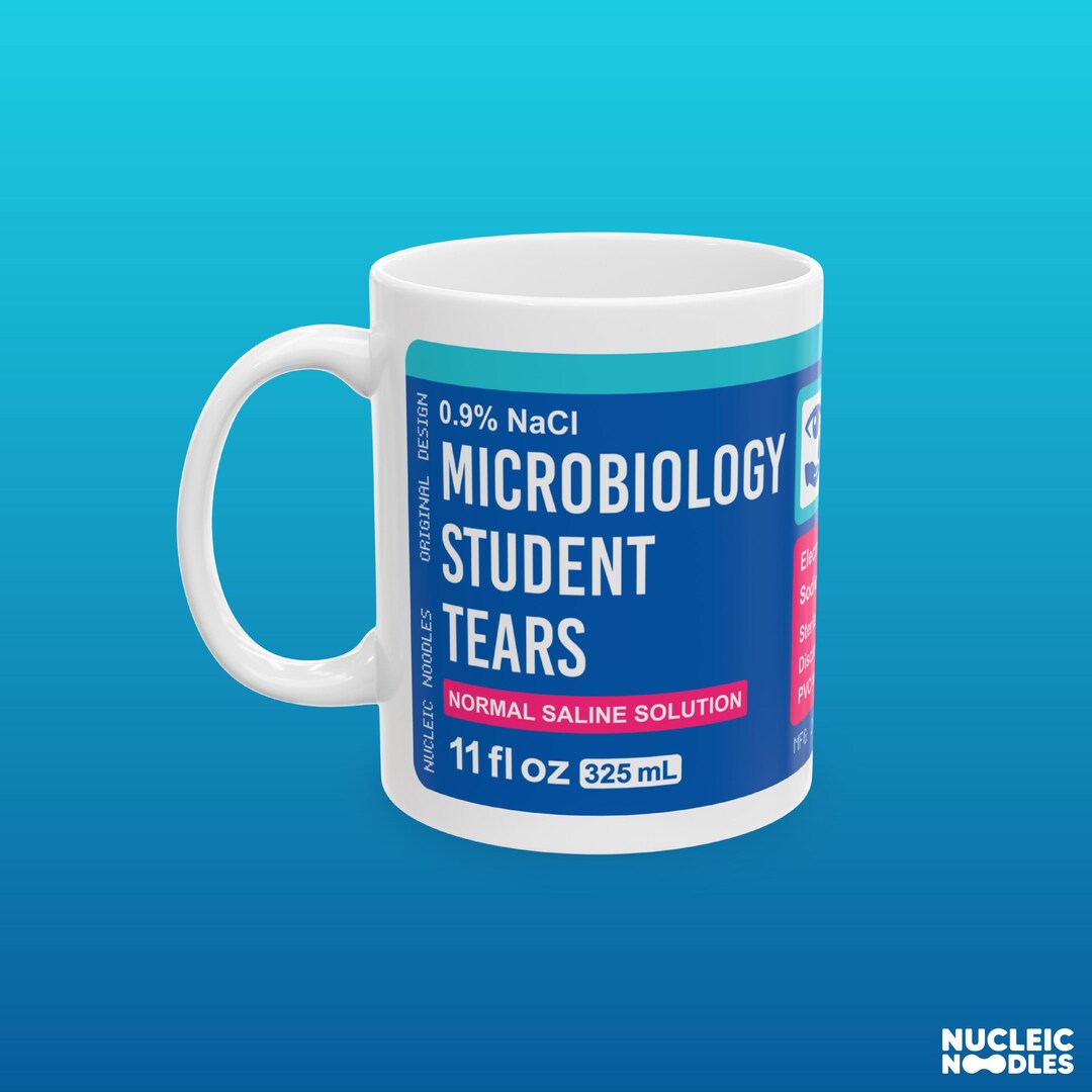 Microbiology Student Tears Mug | Microbiology Mug, Microbiologist Gift ...