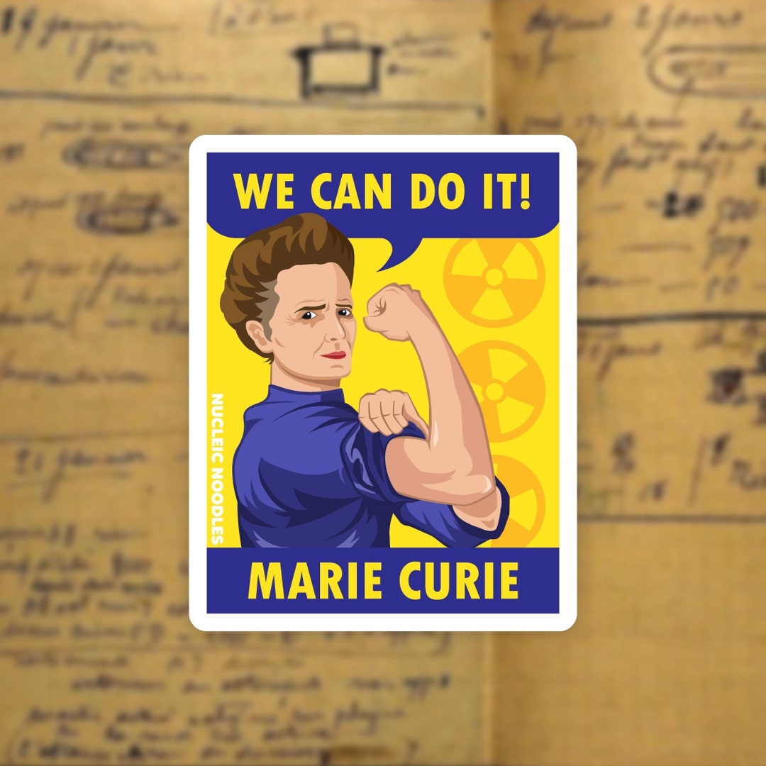 Marie Curie | Women in STEM: We Can Do It! Sticker | Science Gift ...