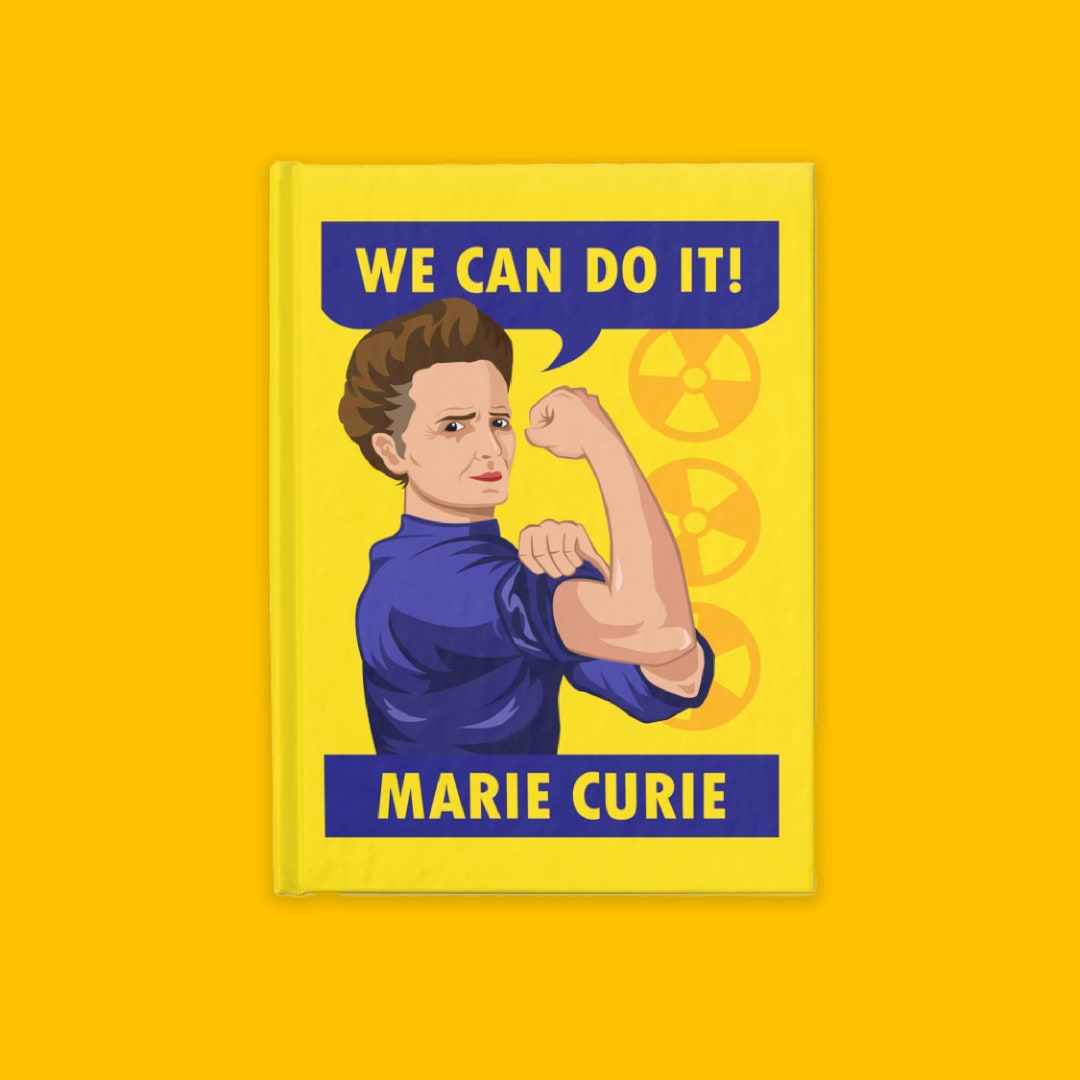 Marie Curie Women in STEM: We Can Do It Hardcover Journal Science Gift ...