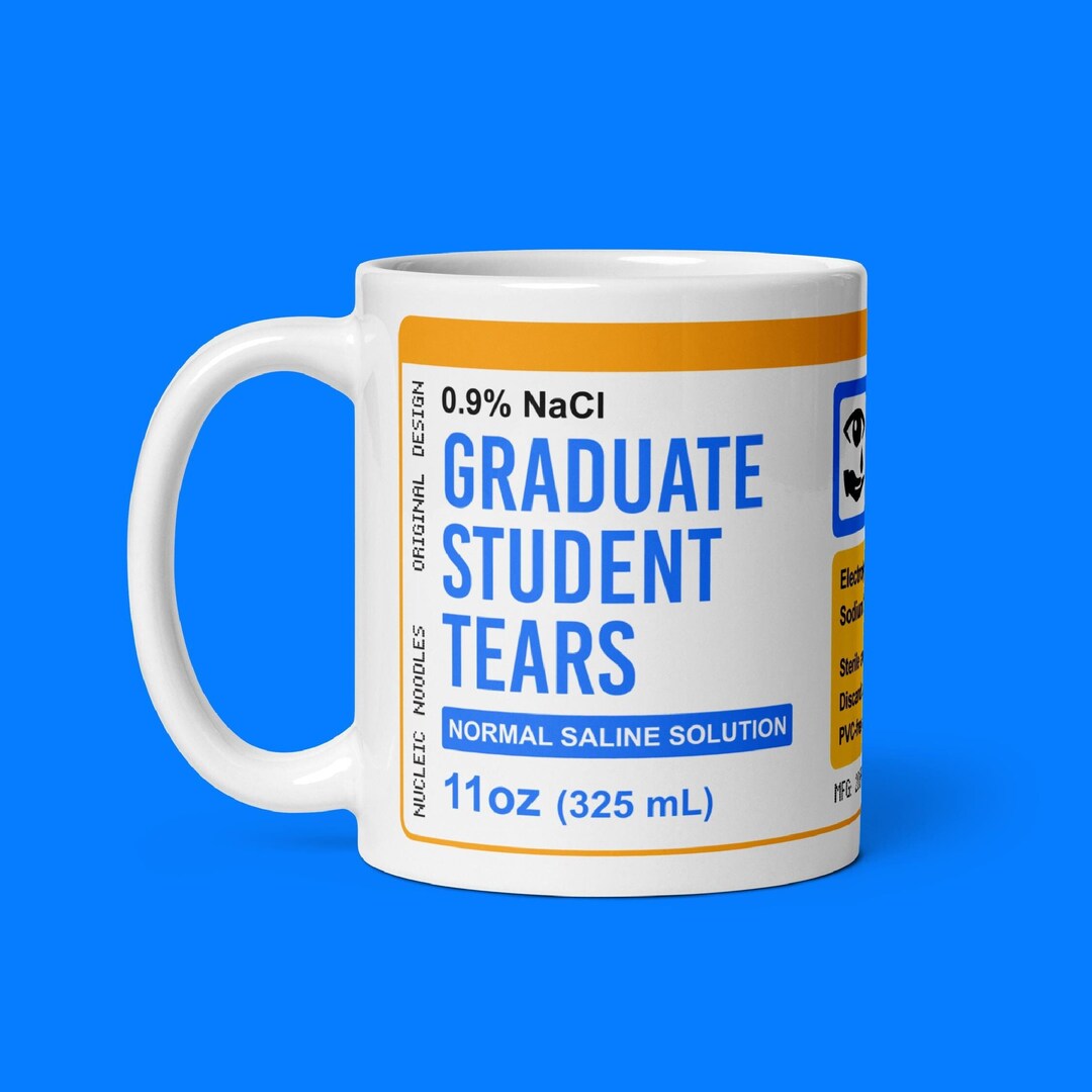 Graduate Student Tears Mug Graduate Student Mug, Grad School Gift, Phd ...