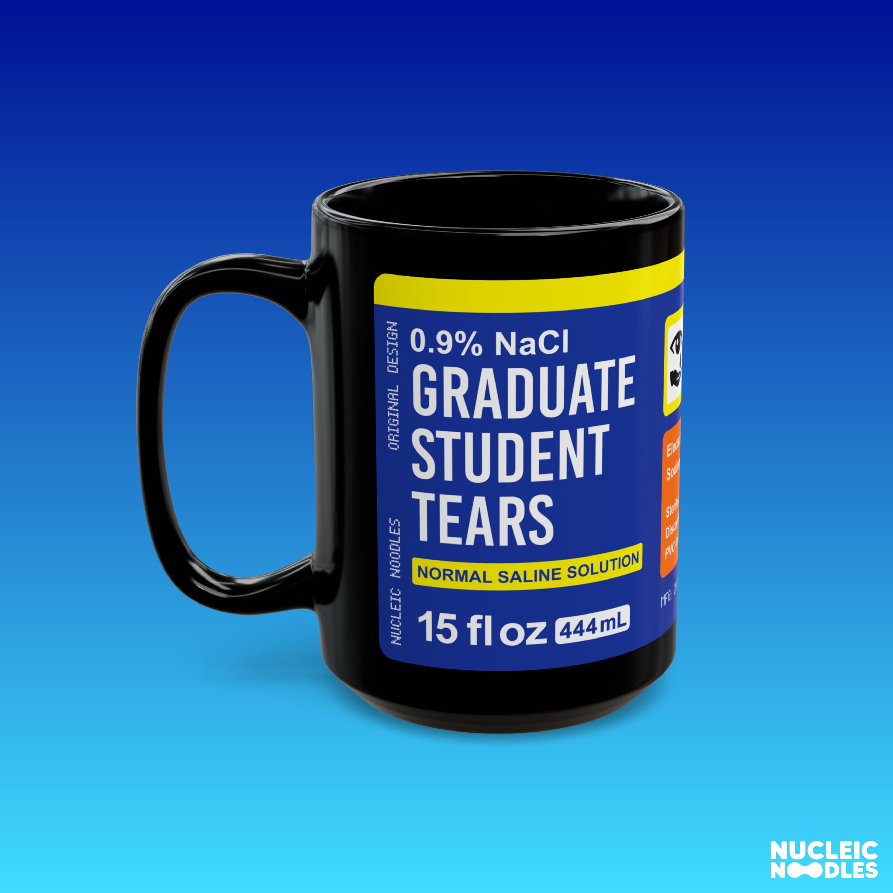Graduate Student Tears Mug | Graduate Student Mug, Grad School Gift ...