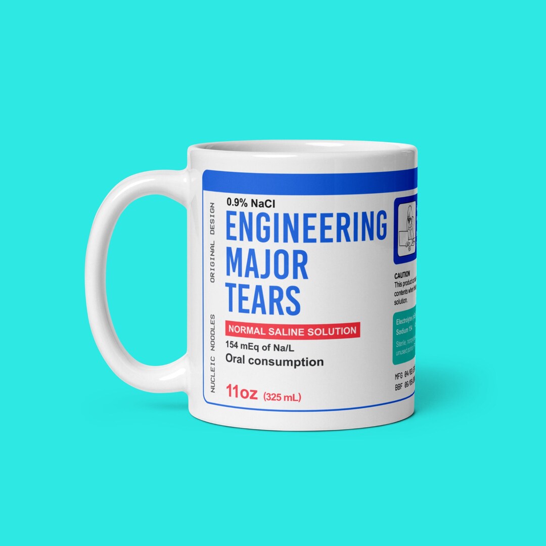 Engineering Major Tears Mug Funny Engineer Gift, College Student Gift ...