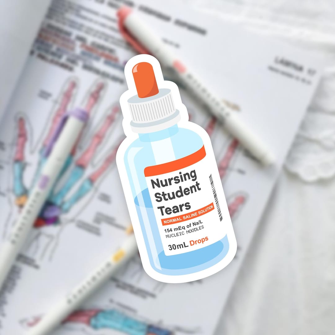Nursing Student Tears Sticker | Nurse Sticker, Nursing Student Gift ...