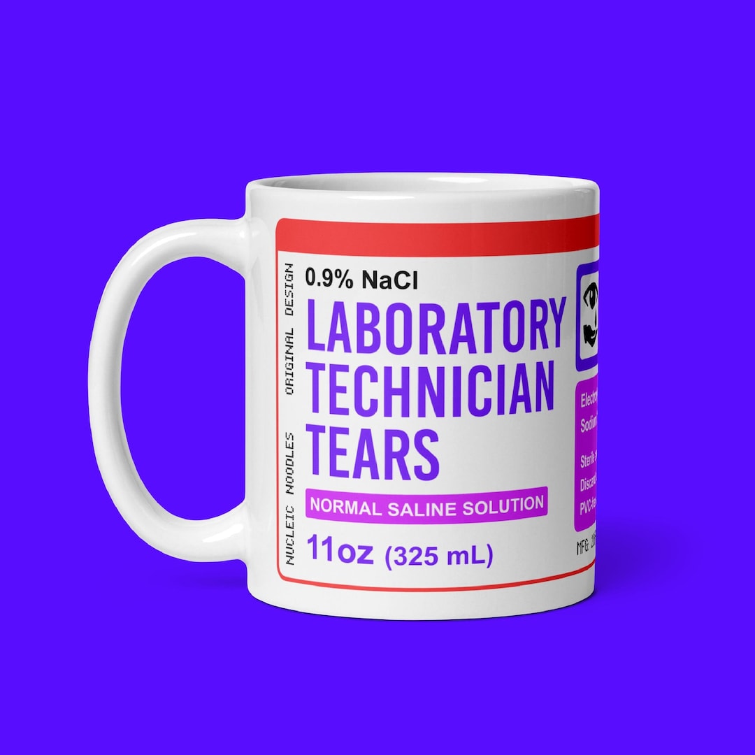 Laboratory Technician Tears Mug | Funny Lab Tech Gift, Lab Assistant ...