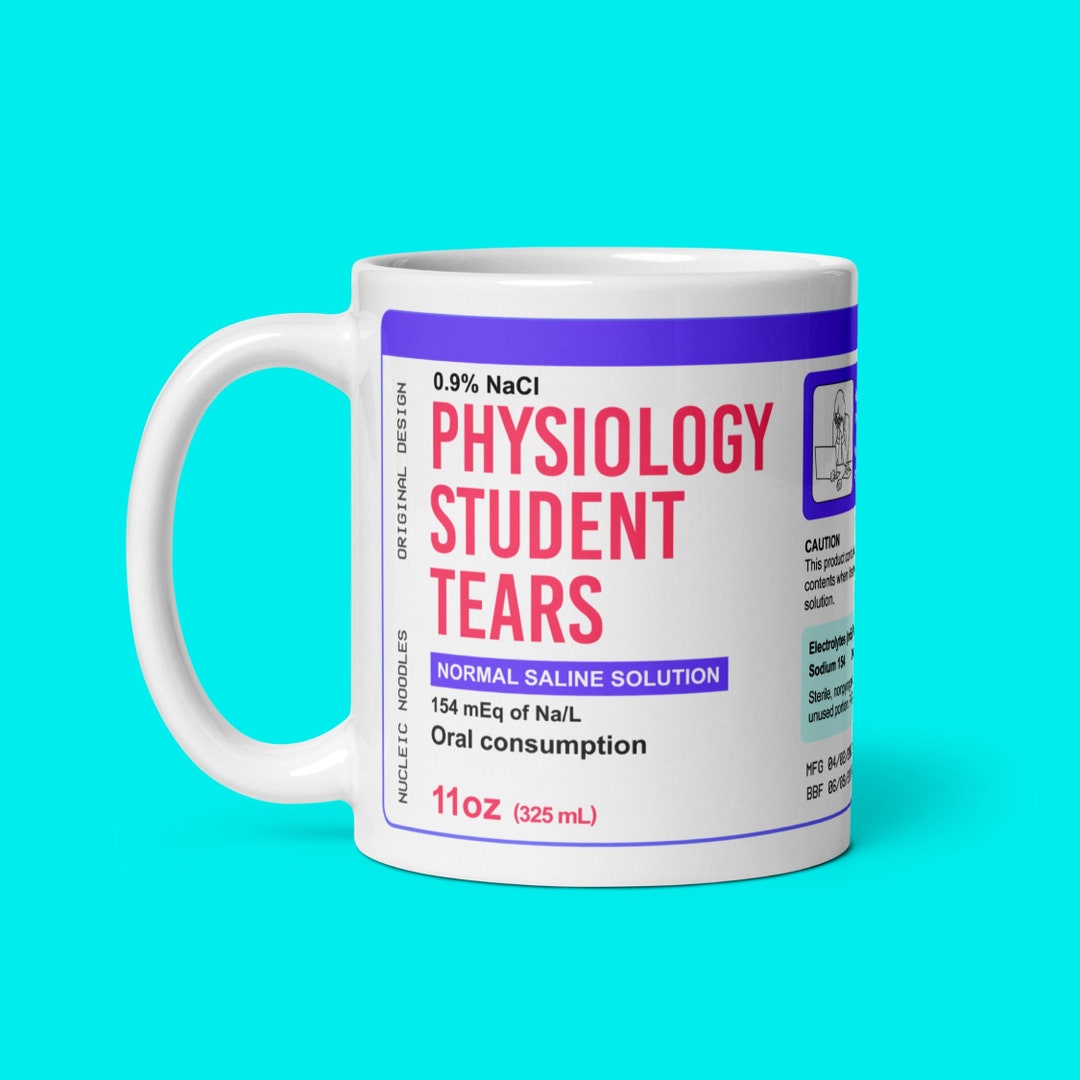 Physiology Student Tears Mug Medical Student Gift, Doctor Gift, Future ...