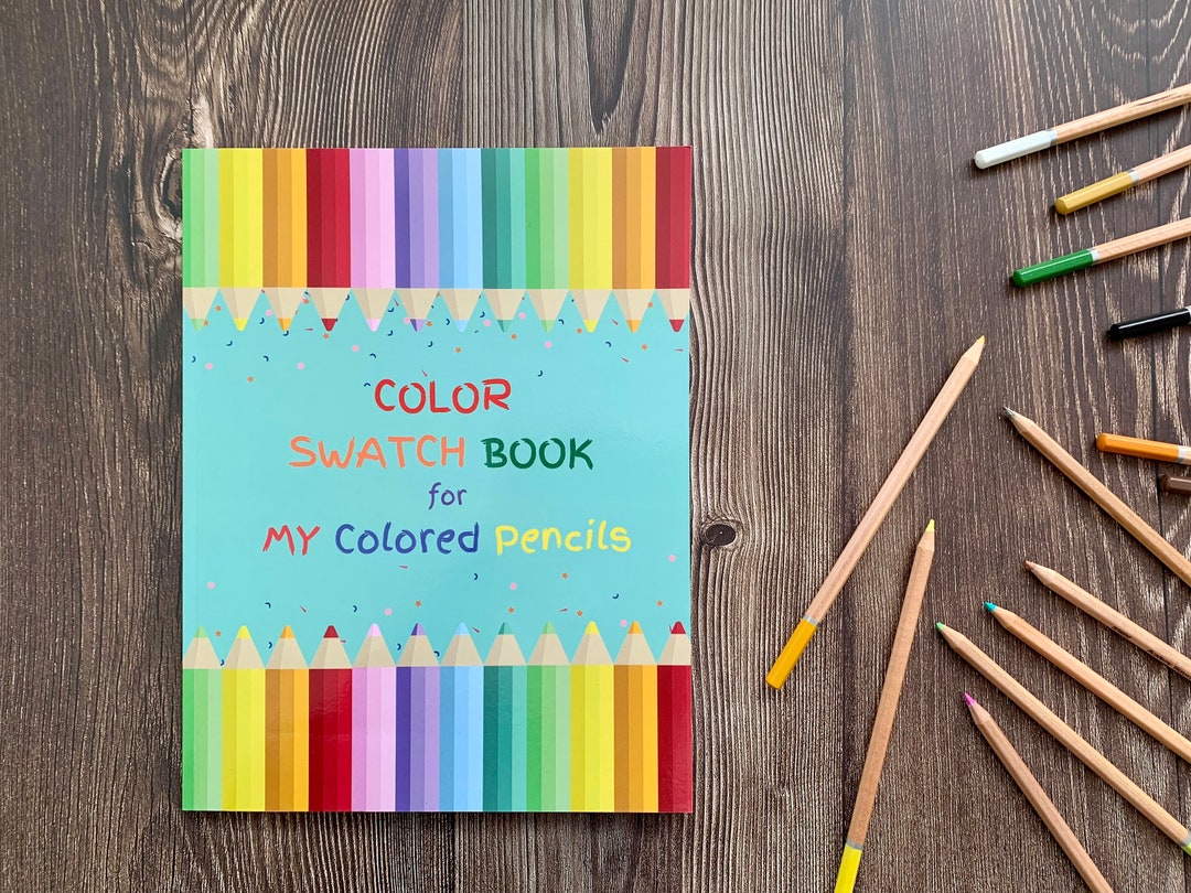 Colored Pencil Swatch Book: Color Sample Journal for Artists, Keep ...