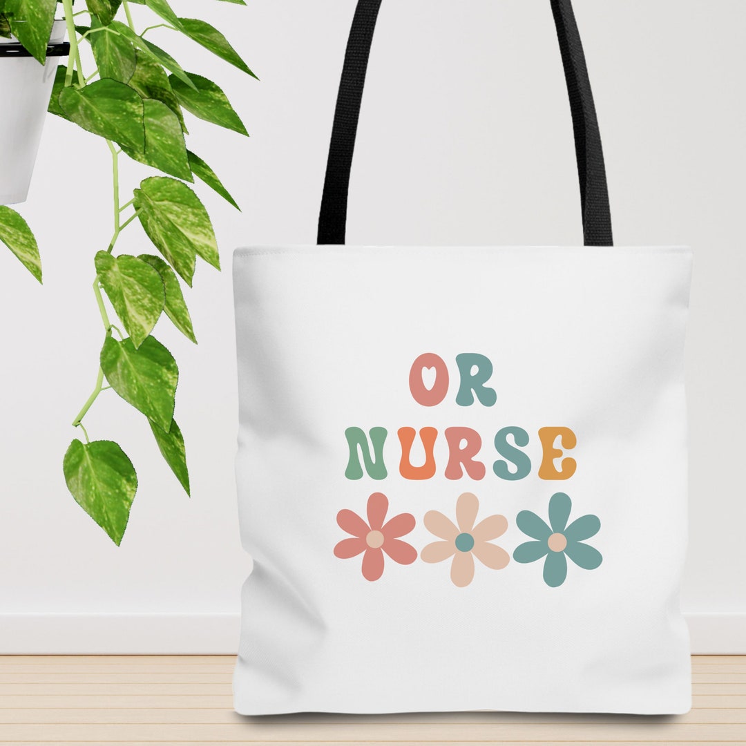 Nurse Tote Bag, Operating Room Nurse, OR Nurse, Nursing Tote Bag, Nurse ...