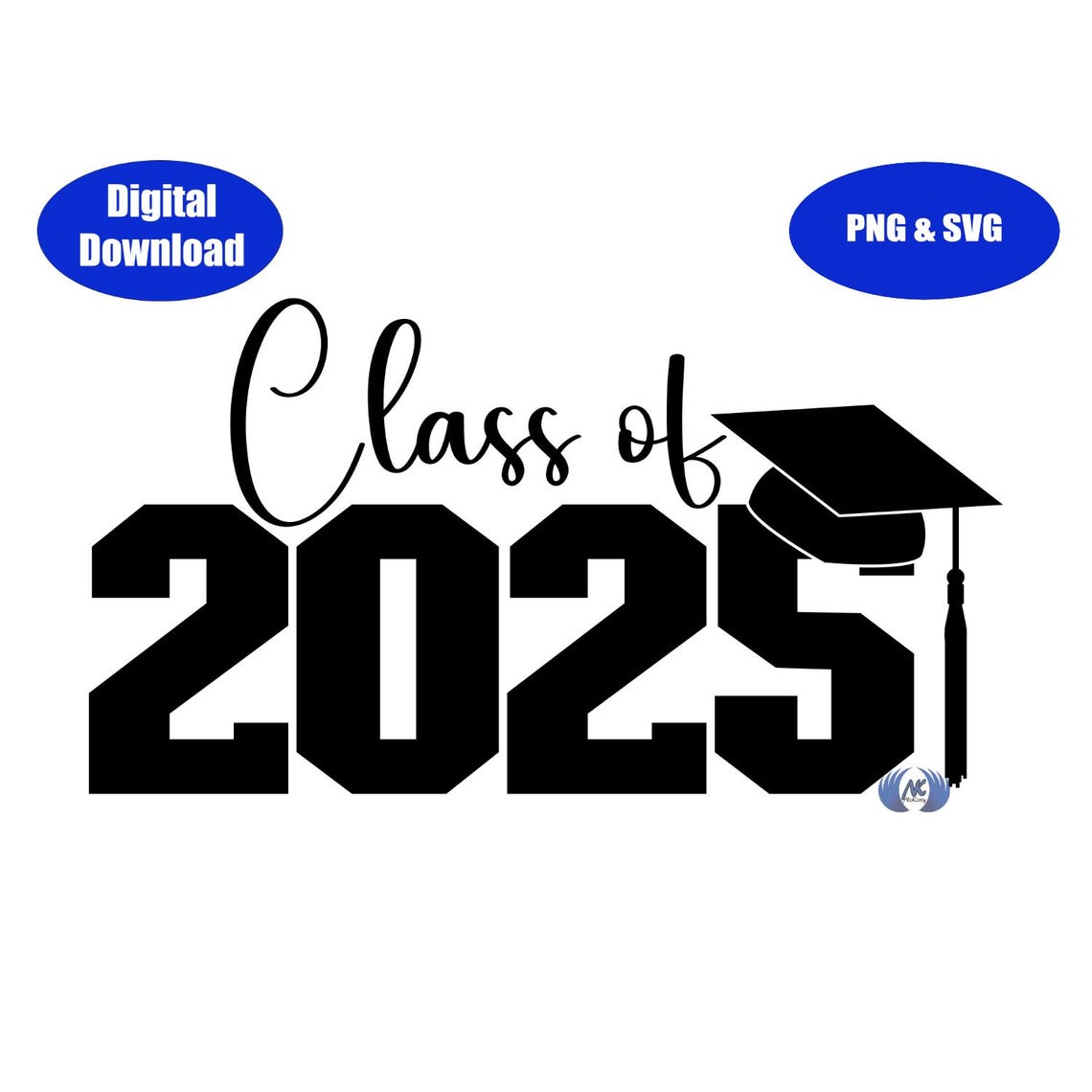 Class of 2025 Design 1 SVG and PNG Digital Download - Etsy