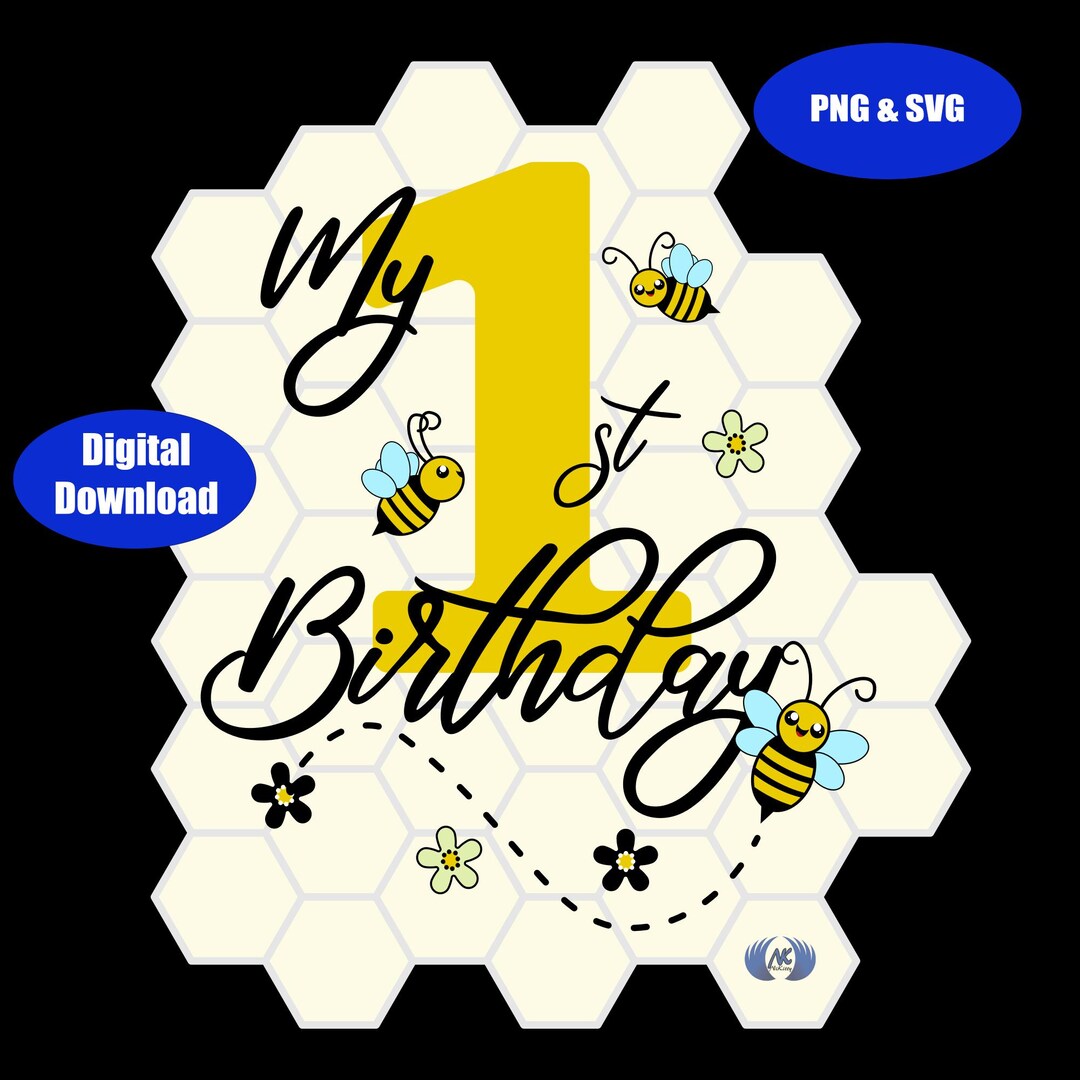 My 1st Bee Birthday Design in PNG and SVG, Digital Download Only! - Etsy